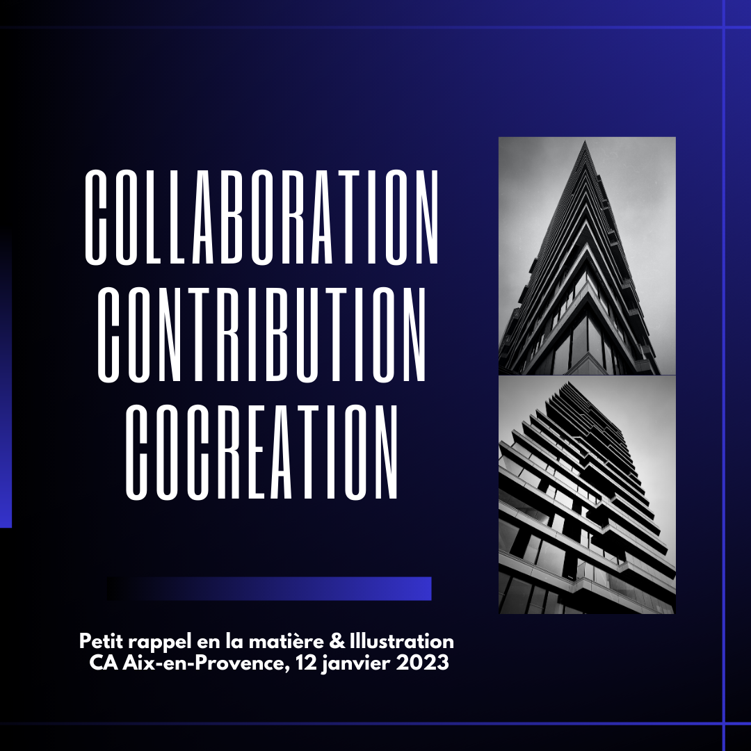 Collaboration ? Contribution ? Cocréation ? - Cabinet avocat Dorothée ...